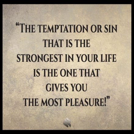 Are there some temptations and sins that are stronger than others ...